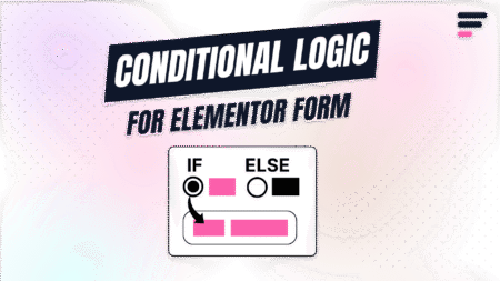 Conditional Logic for Elementor Form - Cool FormKit
